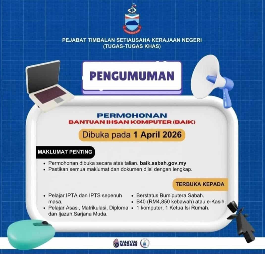 BAIK Sabah 2026: Permohonan Bantuan Ihsan Komputer, Syarat Kelayakan ...